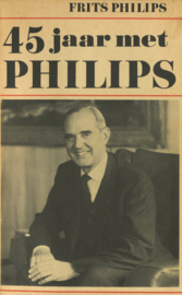 45 jaar met PHILIPS | Nederlandse geschiedenis | Doornweerdje